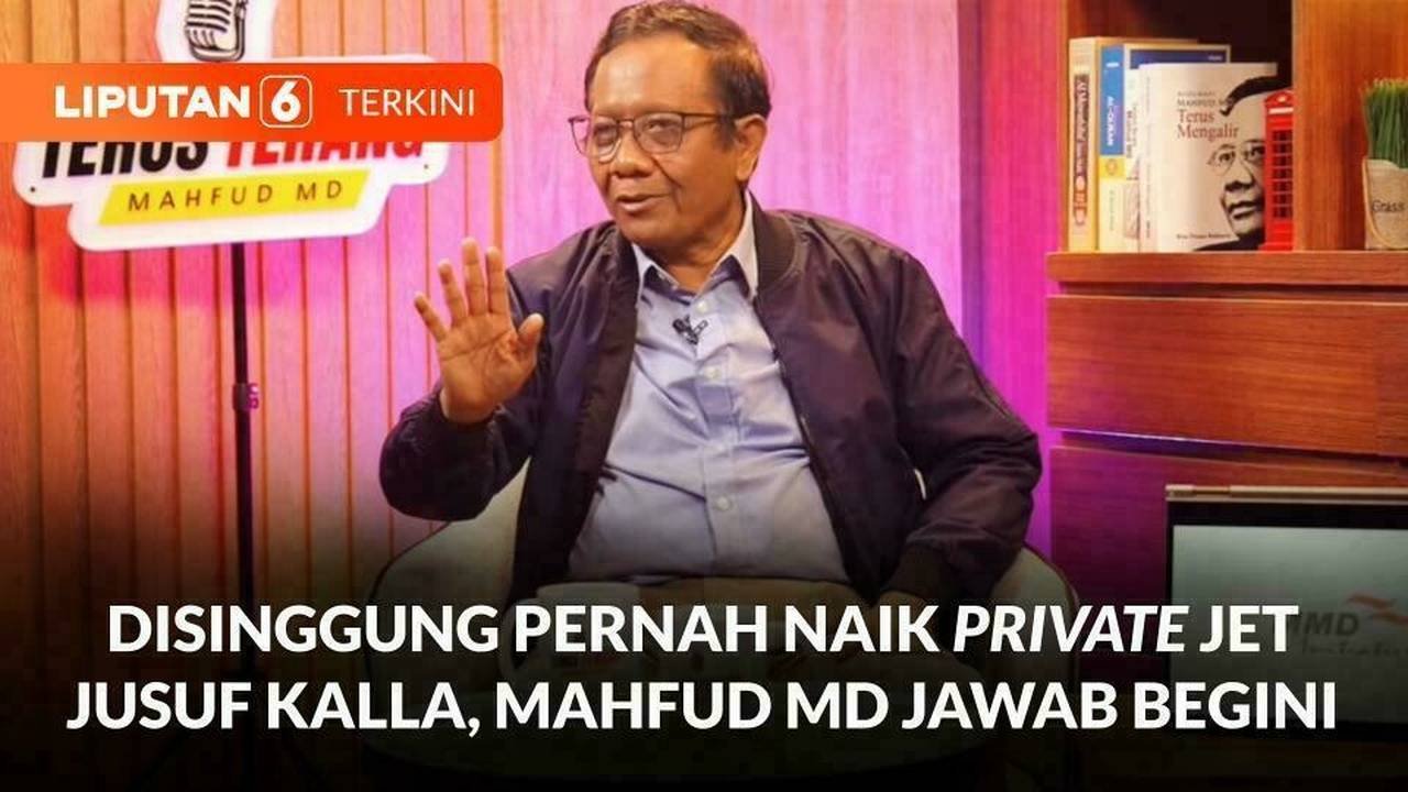 Disinggung Hasan Nasbi Pernah Naik Private Jet Jusuf Kalla, Ini Jawab Mahfud MD | Liputan 6 ...