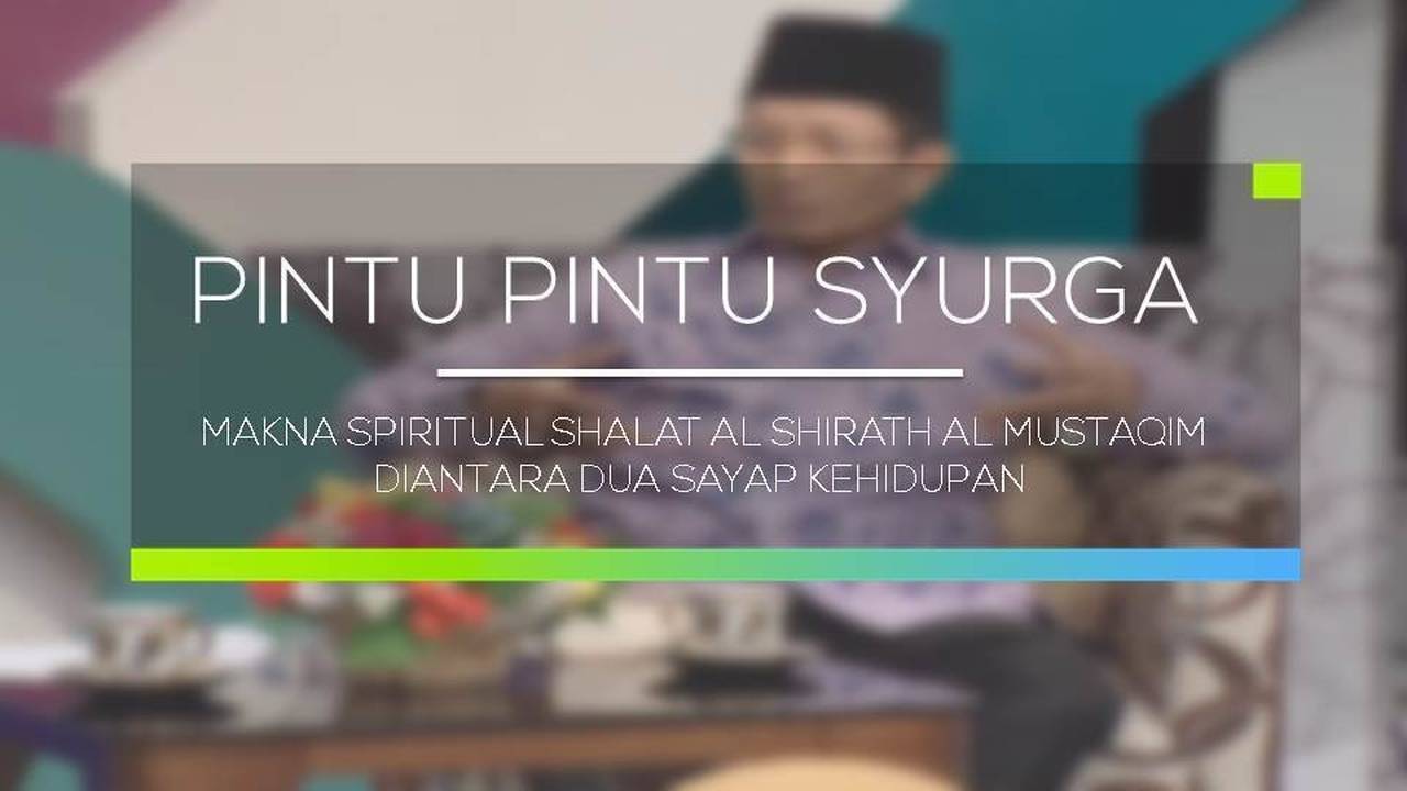 Pintu Pintu Syurga - Makna Spiritual Shalat Al Shirath Al Mustaqim ...