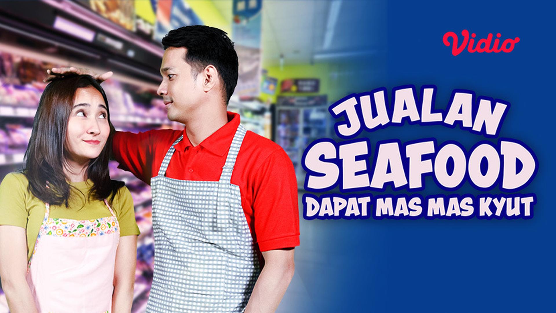 Streaming Jualan Seafood Dapet Mas Mas Kyut | Vidio