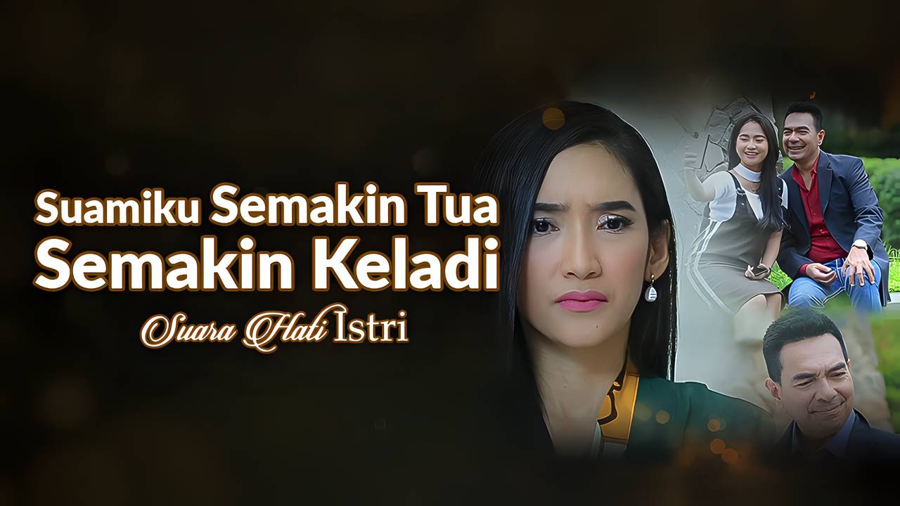 Streaming Suamiku Semakin Tua Semakin Keladi