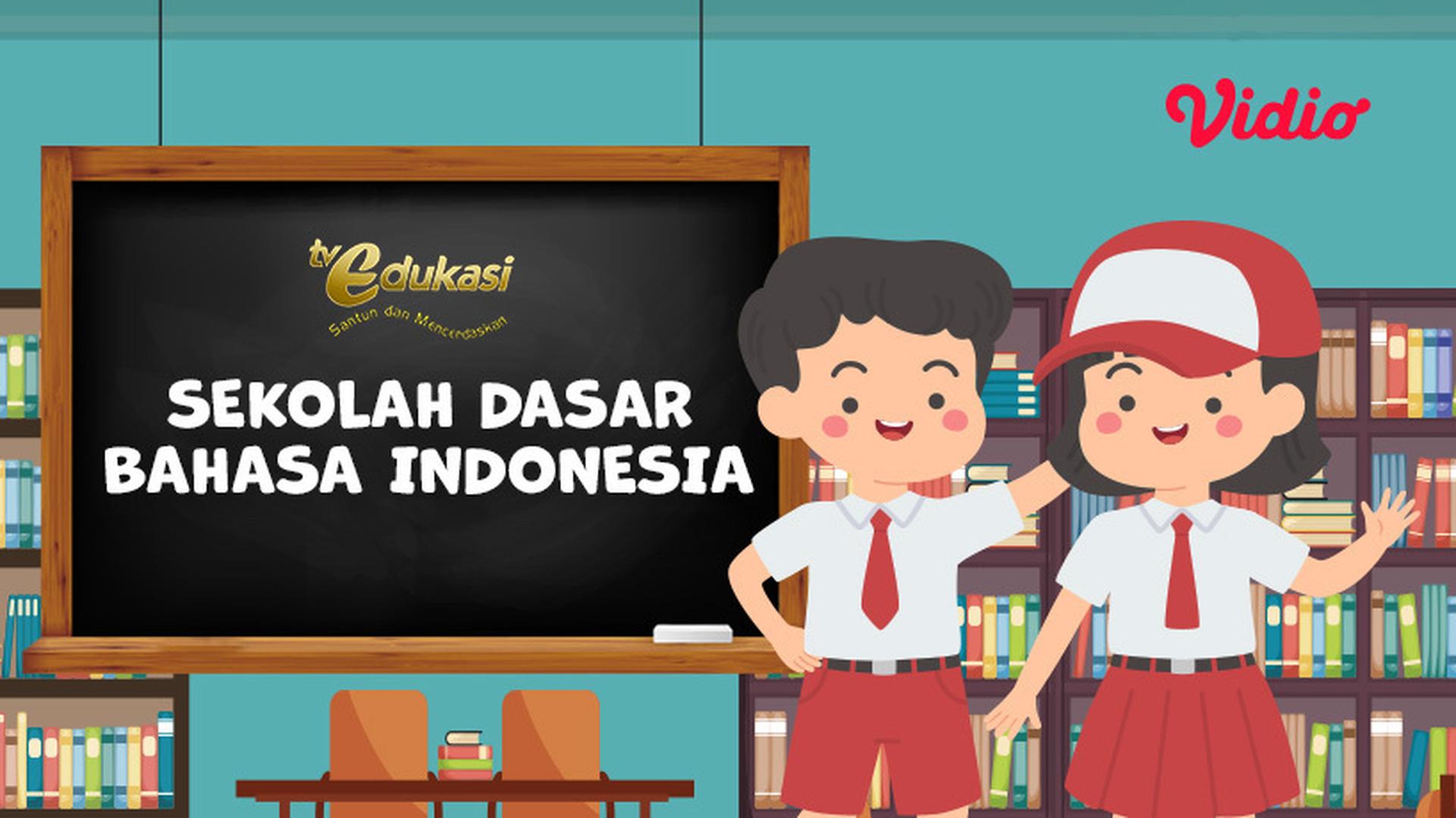 Streaming TV Edukasi - Bahasa Indonesia | Vidio