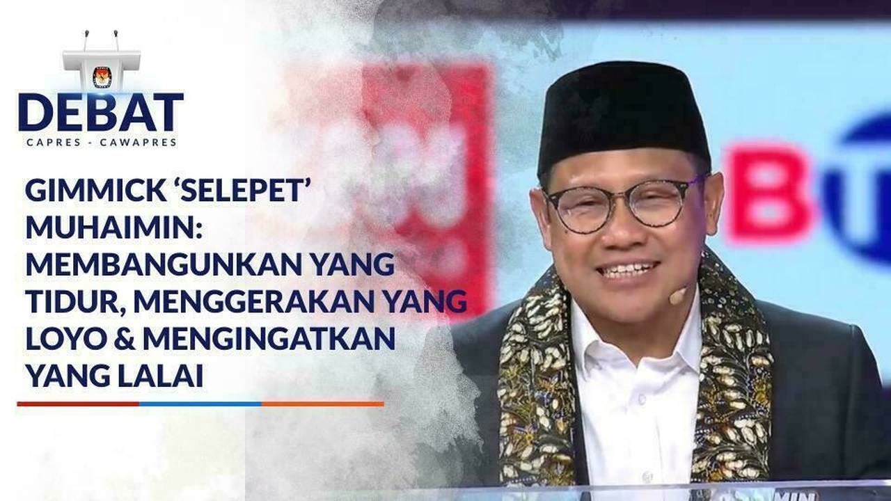Sampaikan Visi Misi, Muhaimin Sampaikan Gimmick 'Slepet' | Liputan 6 ...