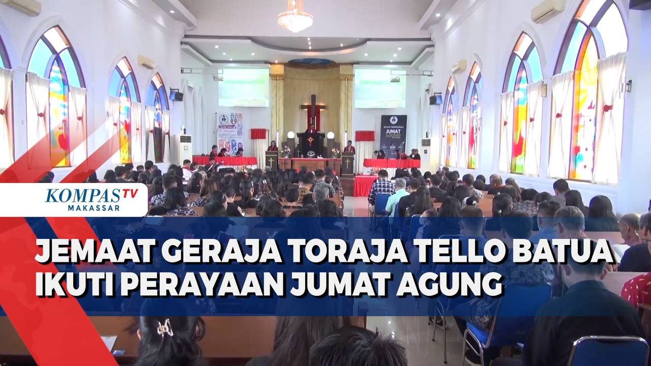 Jemaat Geraja Toraja Tello Batua Ikuti Perayaan Jumat Agung - Kompas TV ...