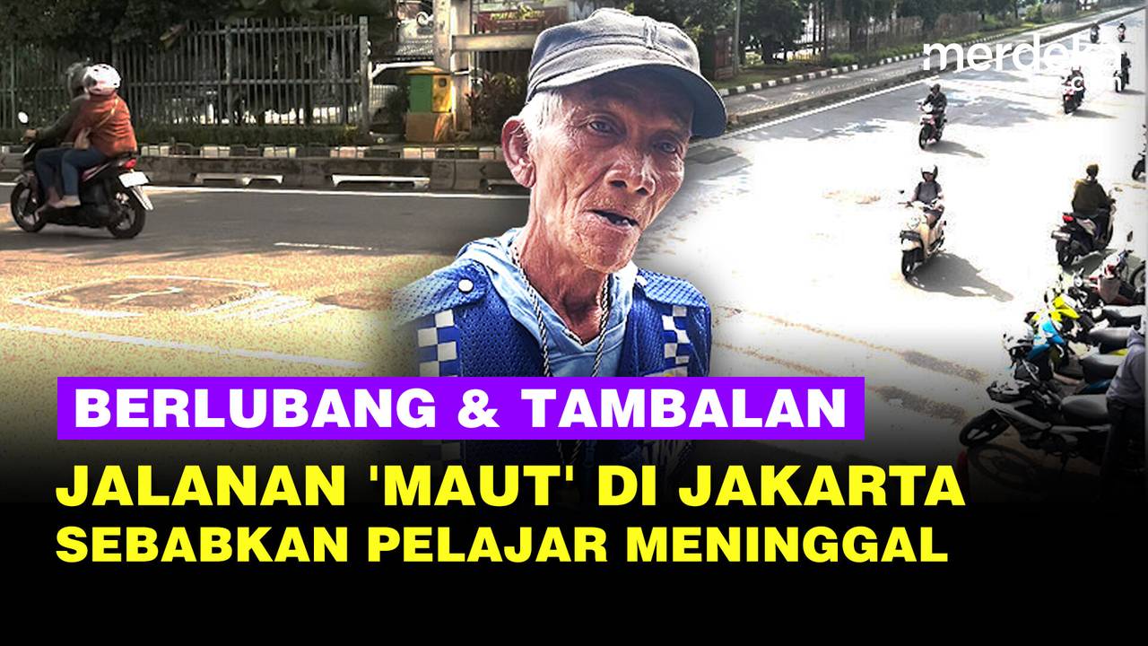 Penampakan Jalanan 'Maut' di Jakarta, Penuh Tambalan & Lubang Sebabkan ...