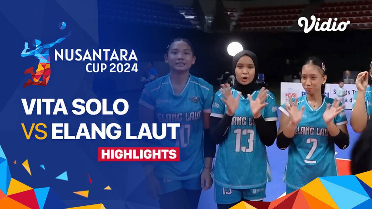 Perebutan Tempat Ketiga Putri: Vita Solo (Solo) vs Elang Laut (Kab ...
