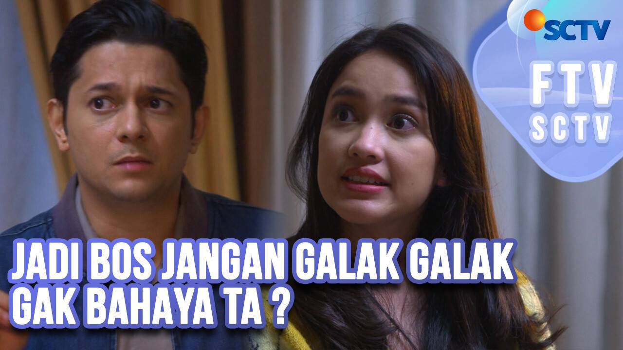 FTV SCTV Andrew Andika dan Anjani Dina - Jadi Bos Jangan Galak Galak ...