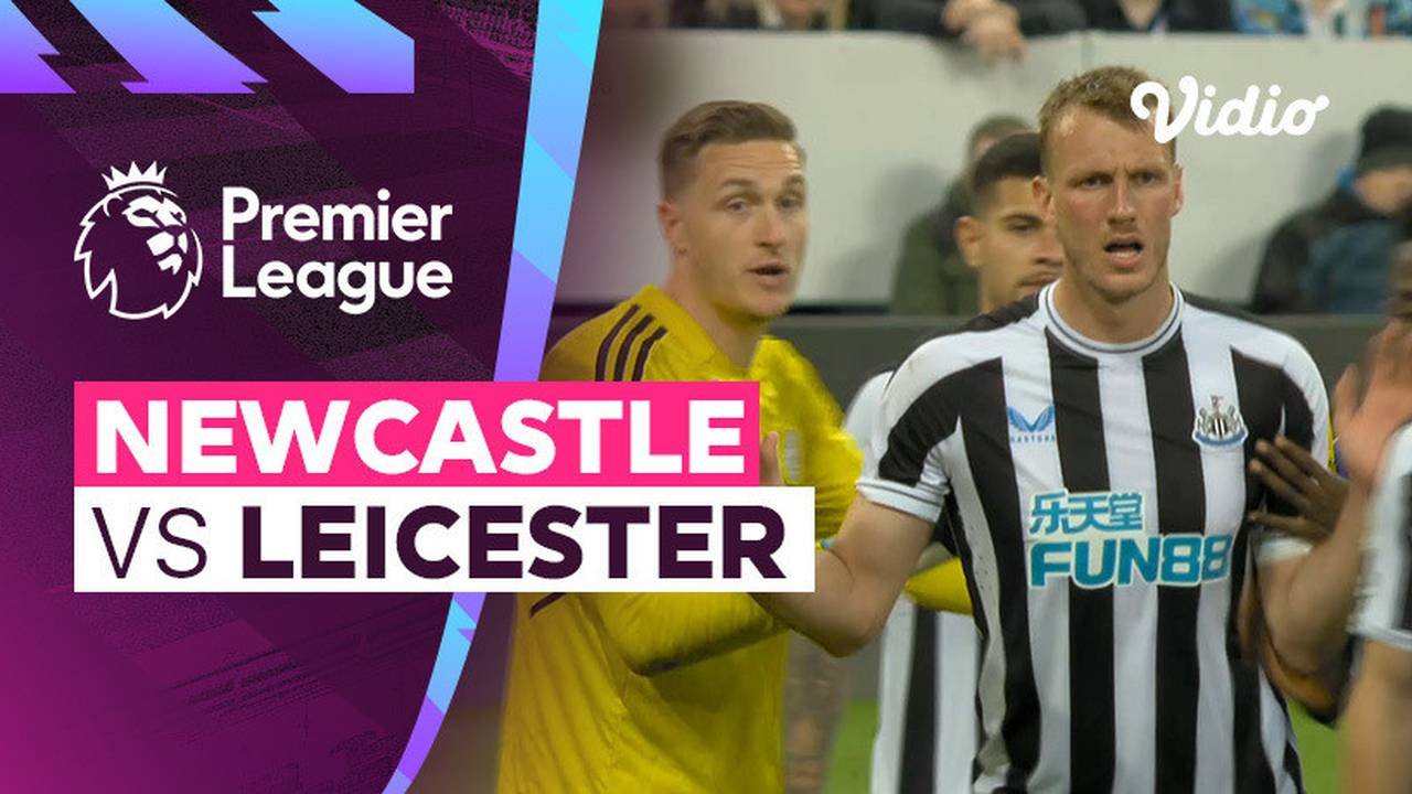 Mini Match - Newcastle vs Leicester | Premier League 22/23 | Vidio