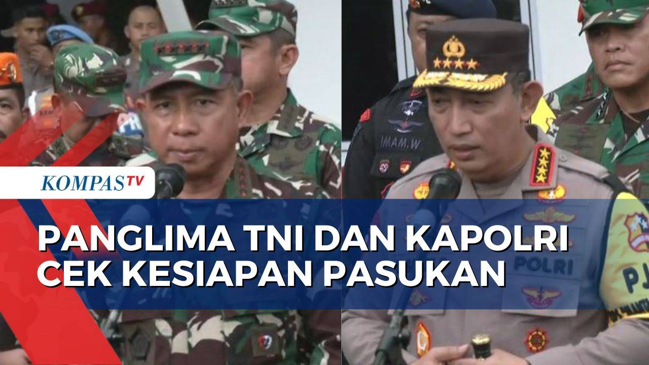 Panglima TNI dan Kapolri Tinjau Pengamanan Pemilu 2024 - Kompas TV | Vidio