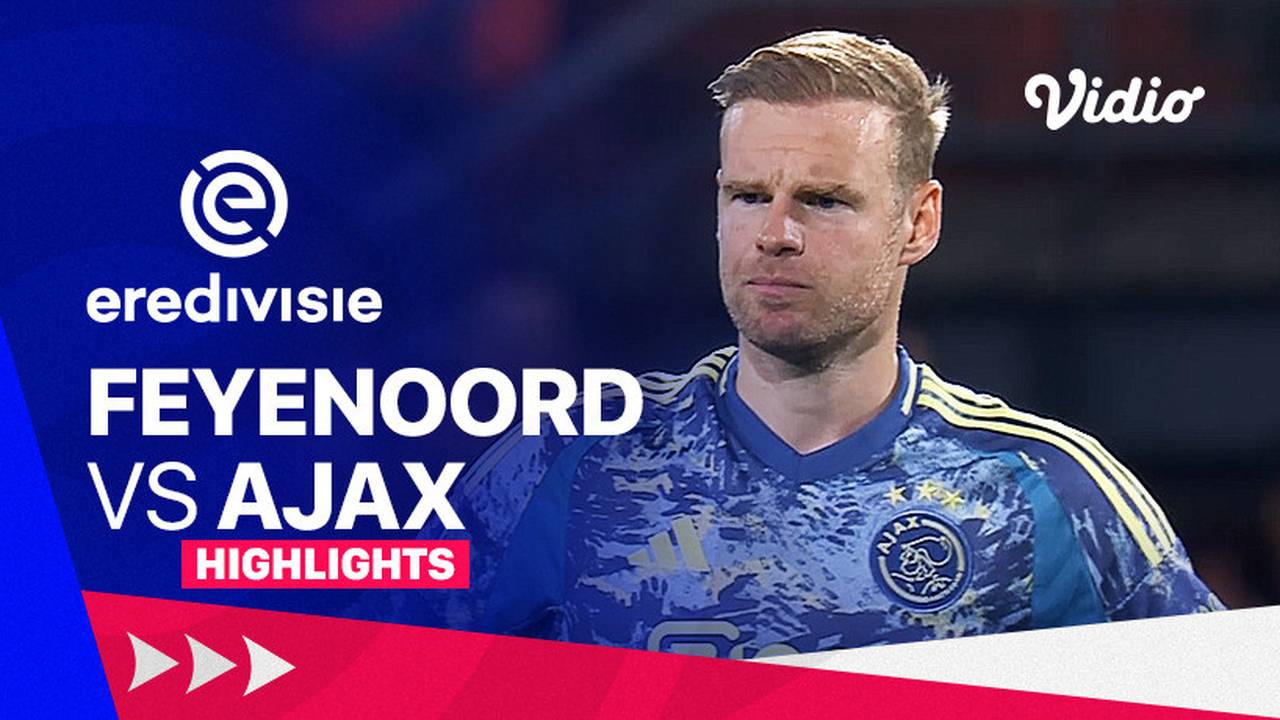 Feyenoord vs Ajax - Highlights | Eredivisie 24/25 | Vidio