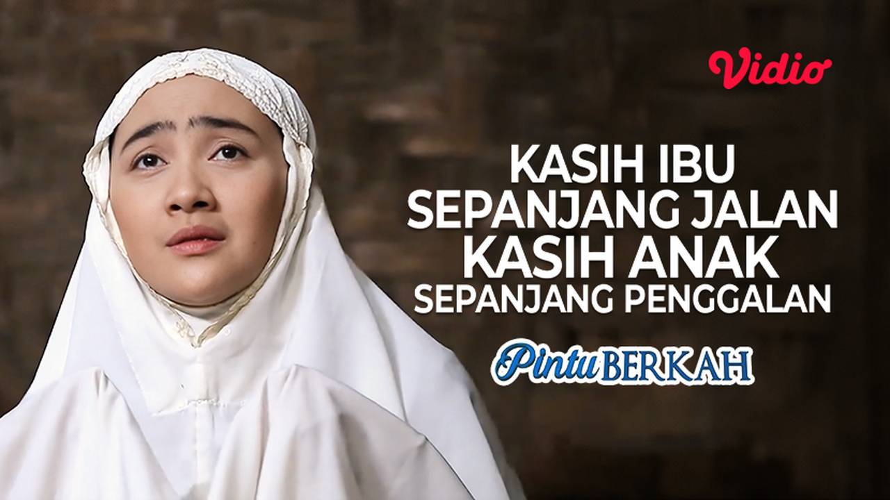 Streaming Kasih Ibu Sepanjang Jalan, Kasih Anak Sepanjang Penggalan