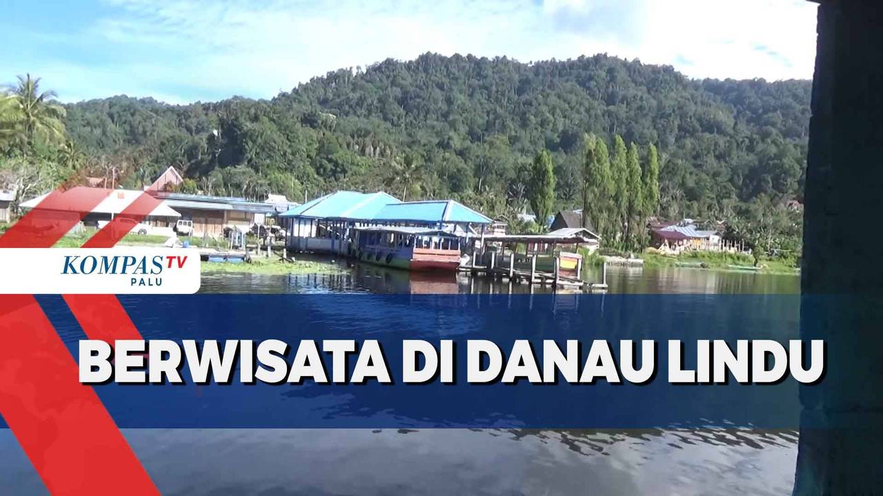 Berwisata di Danau Lindu - Kompas TV | Vidio