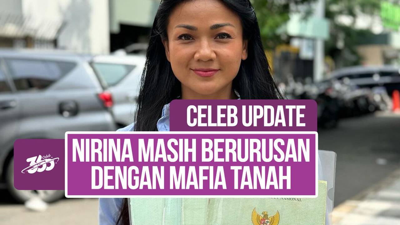 Nirina Zubir Lelah dengan Perilaku Mafia Tanah yang Masih Mengaku Tidak ...