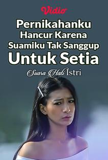 Streaming Pernikahanku Hancur Karena Suamiku Tak Sanggup Untuk Setia | Vidio
