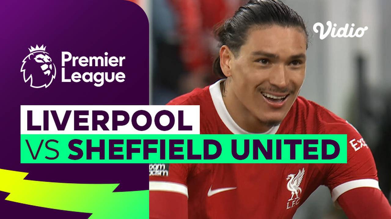 Liverpool vs Sheffield United - Mini Match | Premier League 23/24 | Vidio