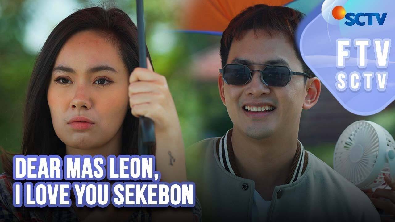 FTV SCTV Kiki Farrel & Jennifer Eve - Dear Mas Leon, I Love You Sekebon (2024) Full Movie | Vidio
