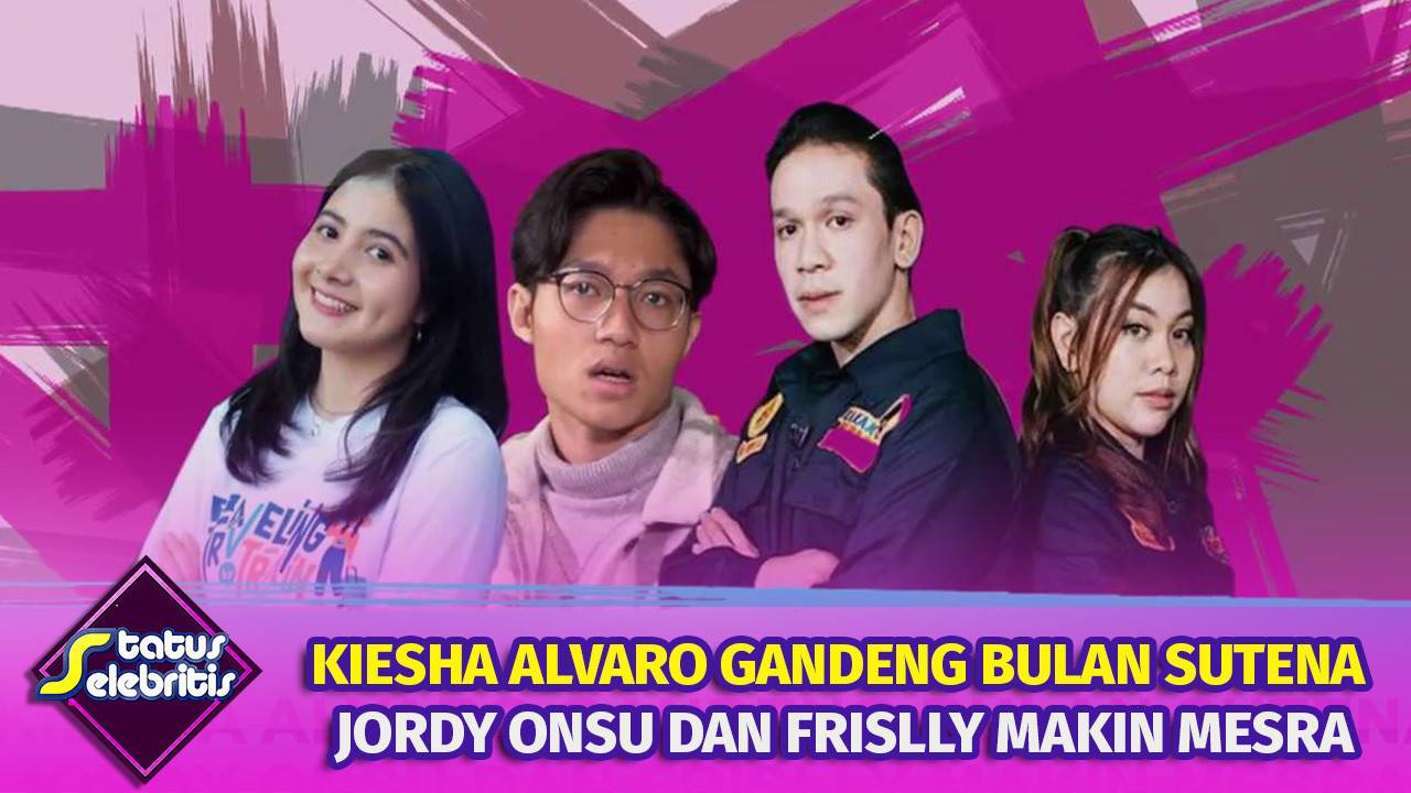 Kiesha Alvaro Gandeng Bulan Sutena Jordy Onsu Dan Frislly Makin Mesra | Status Selebritis | Vidio