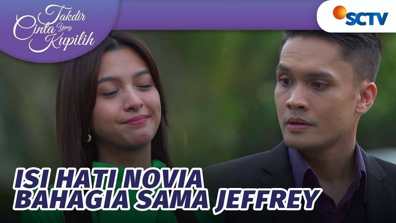 [Gratis] Takdir Cinta Yang Kupilih - So Sweet! Hadirnya Jeffrey Buat Hidup Novia Makin Bahagia ...