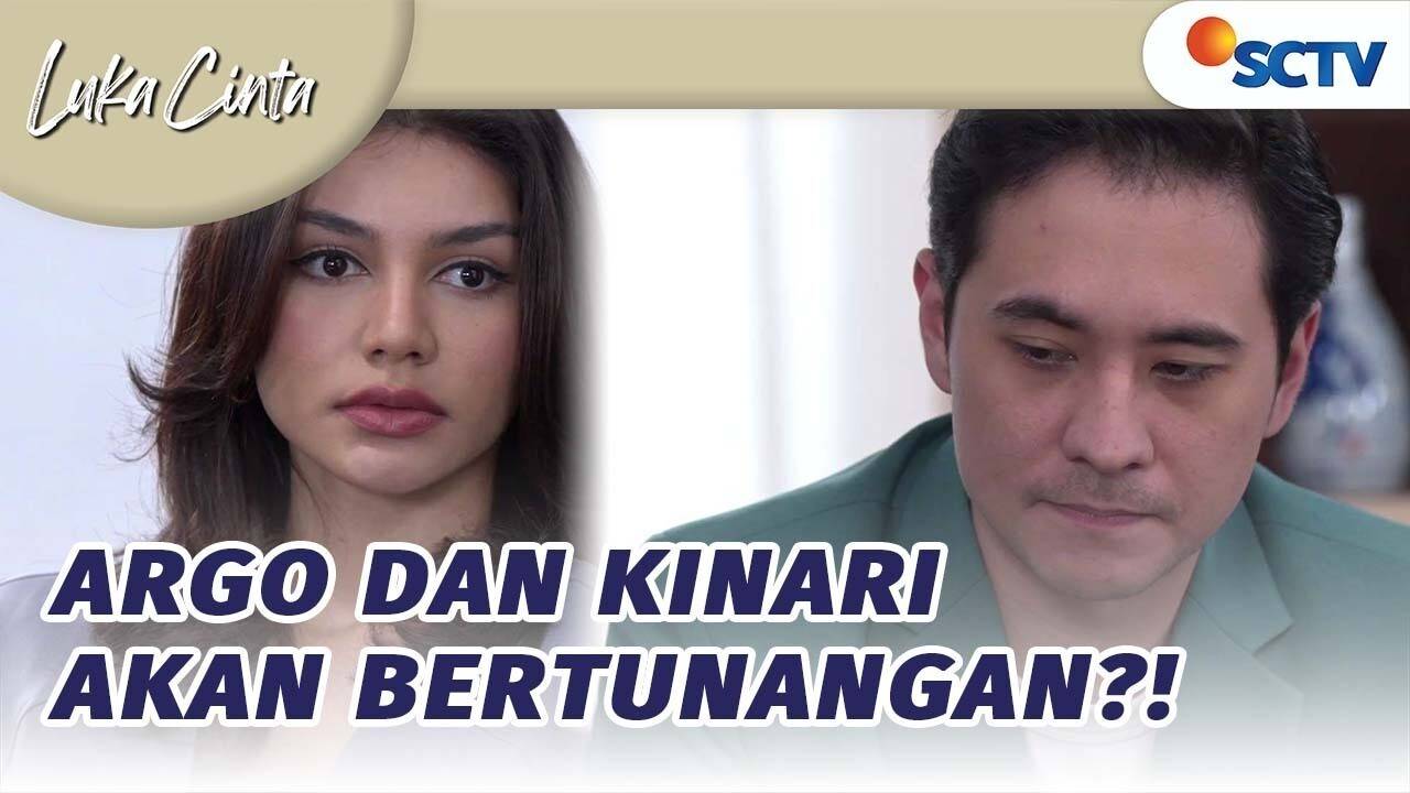 Luka Cinta - Argo dan Kinari Akan Bertunangan?! | Luka Cintaa - Episode 111 (2024) | Vidio