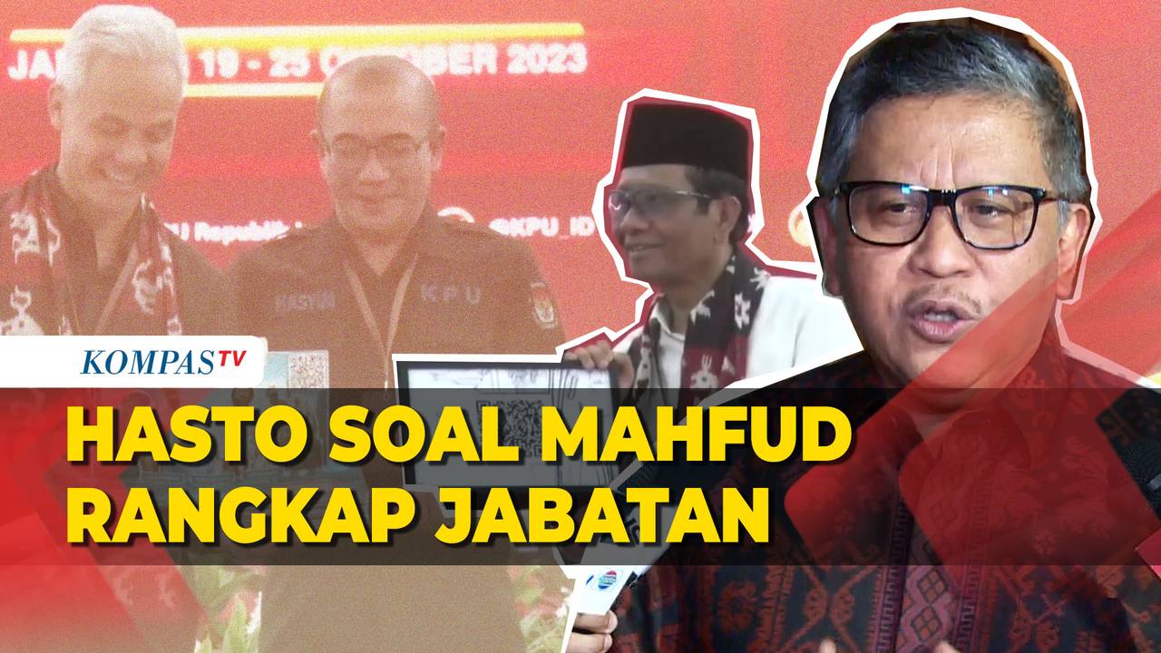 Soal Mahfud Rangkap Jabatan, Ini Kata Sekjen PDIP - Kompas TV | Vidio