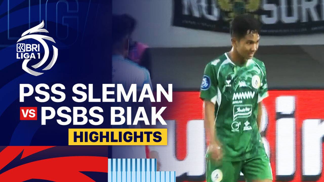 PSS Sleman vs PSBS Biak - Highlights | BRI Liga 1 2024/25 | Vidio