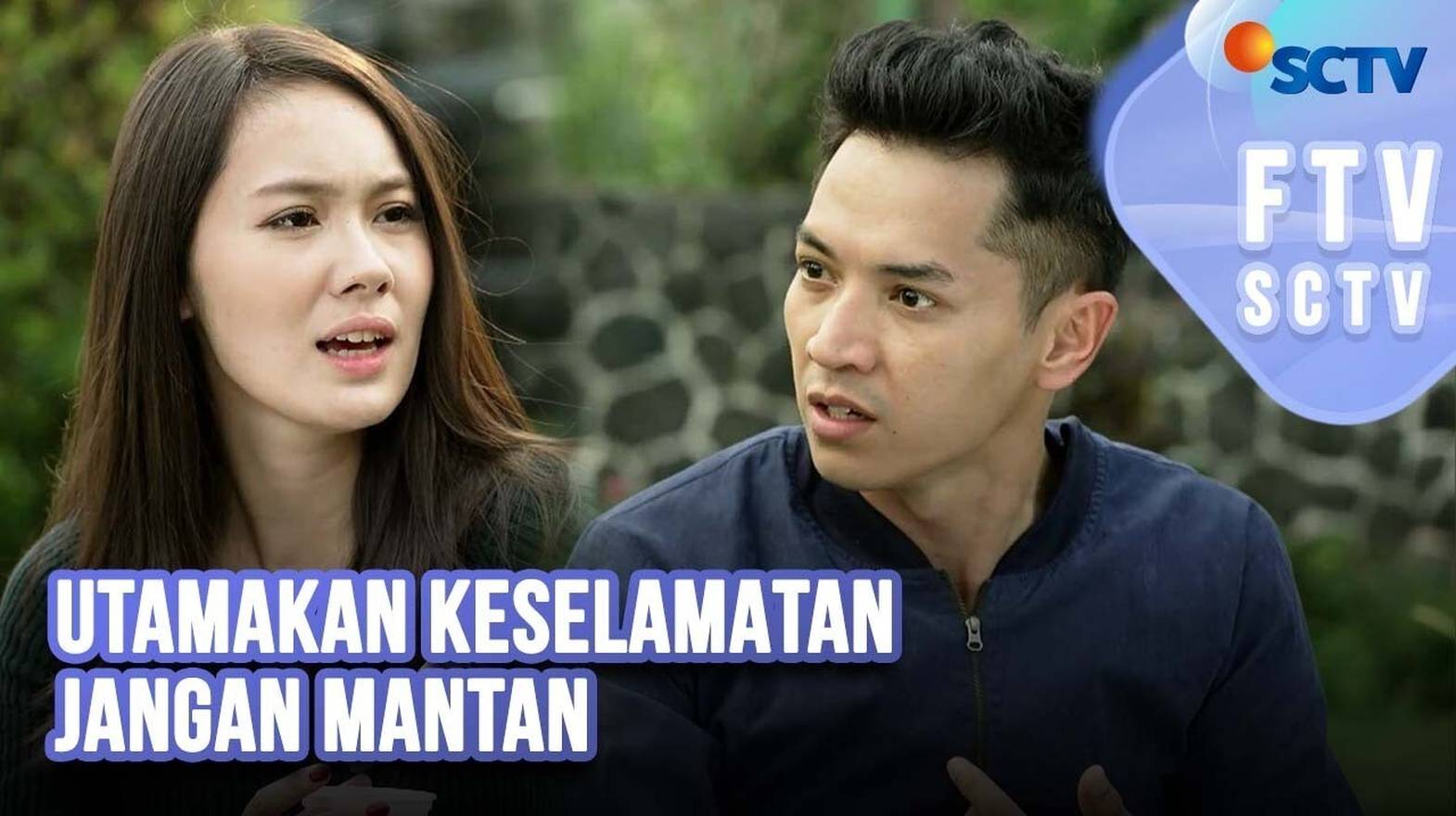 Ftv Sctv Jennifer Eve And El Ryan Utamakan Keselamatan Jangan Mantan 2024 Full Movie Vidio